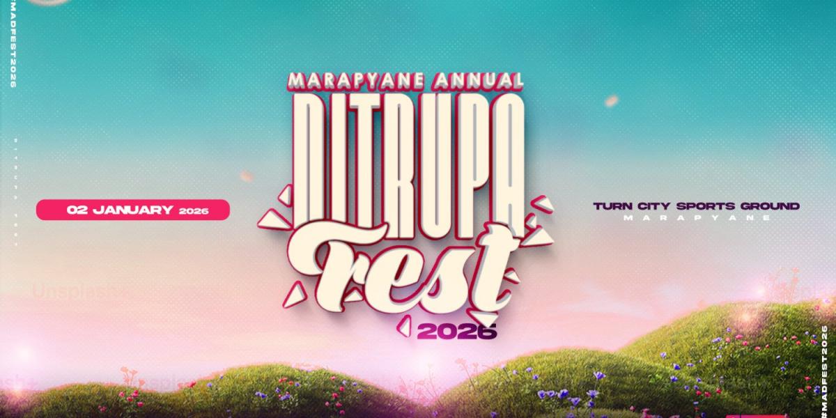 Marapyane Annual Ditrupa Fest 2026 at Turncity Sports Ground | Computicket