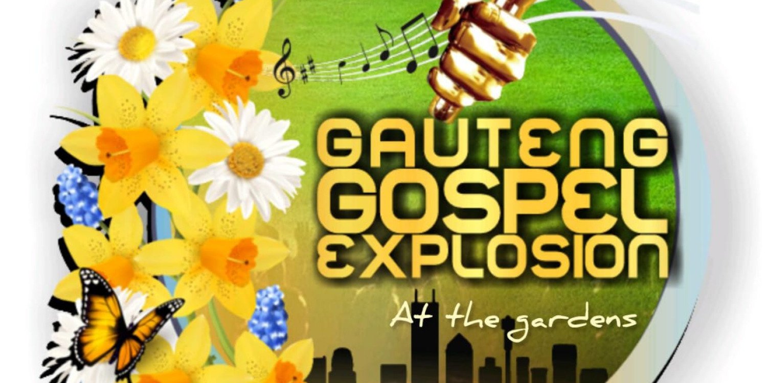 Gauteng Gospel Explosion at the Gardens at Zwartkop Lapa ... | Computicket